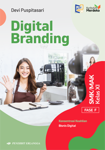 DIGITAL BRANDING Fase F untuk SMK/MAK Kelas XI (K-MERDEKA)