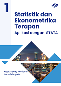 STATISTIK DAN EKONOMETRIKA TERAPAN 1: Aplikasi dengan STATA