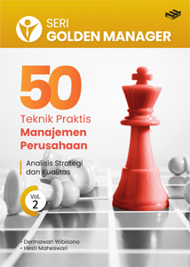 GOLDEN MANAGER 50 Teknik Praktis Manajemen Perusahaan Vol. 2