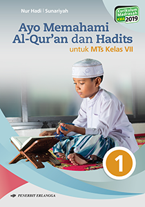 AYO MEMAHAMI AL-QUR'AN & HADITS 1 untuk MTs Kelas VII