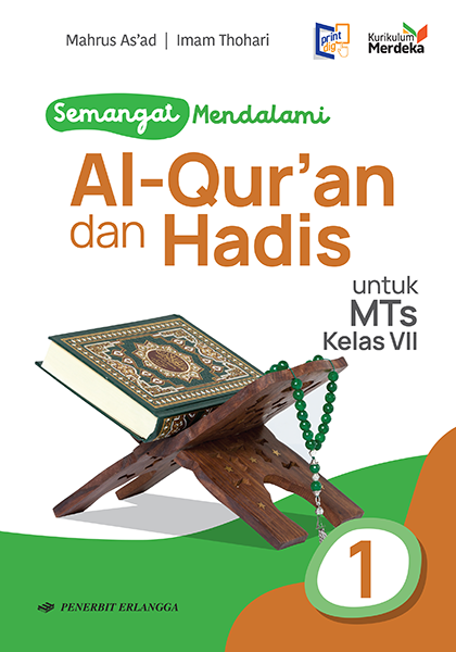 SEMANGAT MENDALAMI AL-QUR-AN & HADIS untuk MTs Kelas VII (K-MERDEKA)